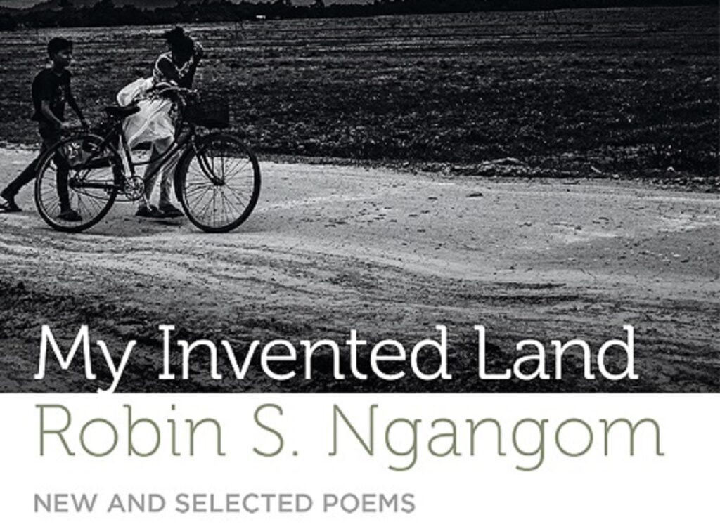 My Invented Land : New and Selected Poems - Robin S. Ngangom - Modern ...